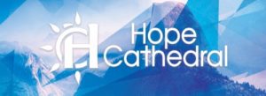 Hope Cathedral – Where Hope Becomes Reality!