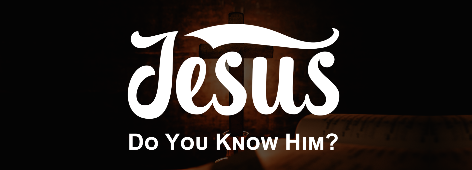 Jesus: Do You Know Him – Hope Cathedral